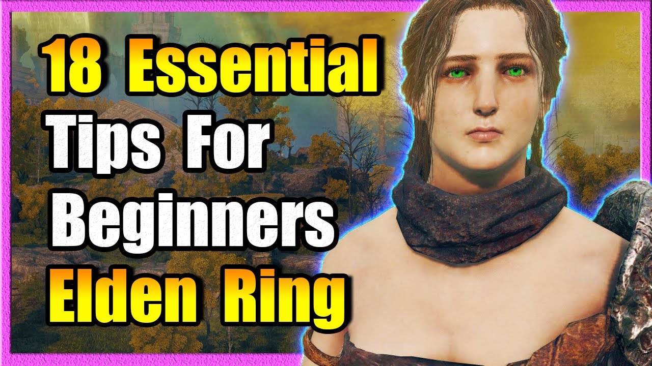 18 Beginner Tips I Wish I Knew Sooner: Elden Ring - YouTube
