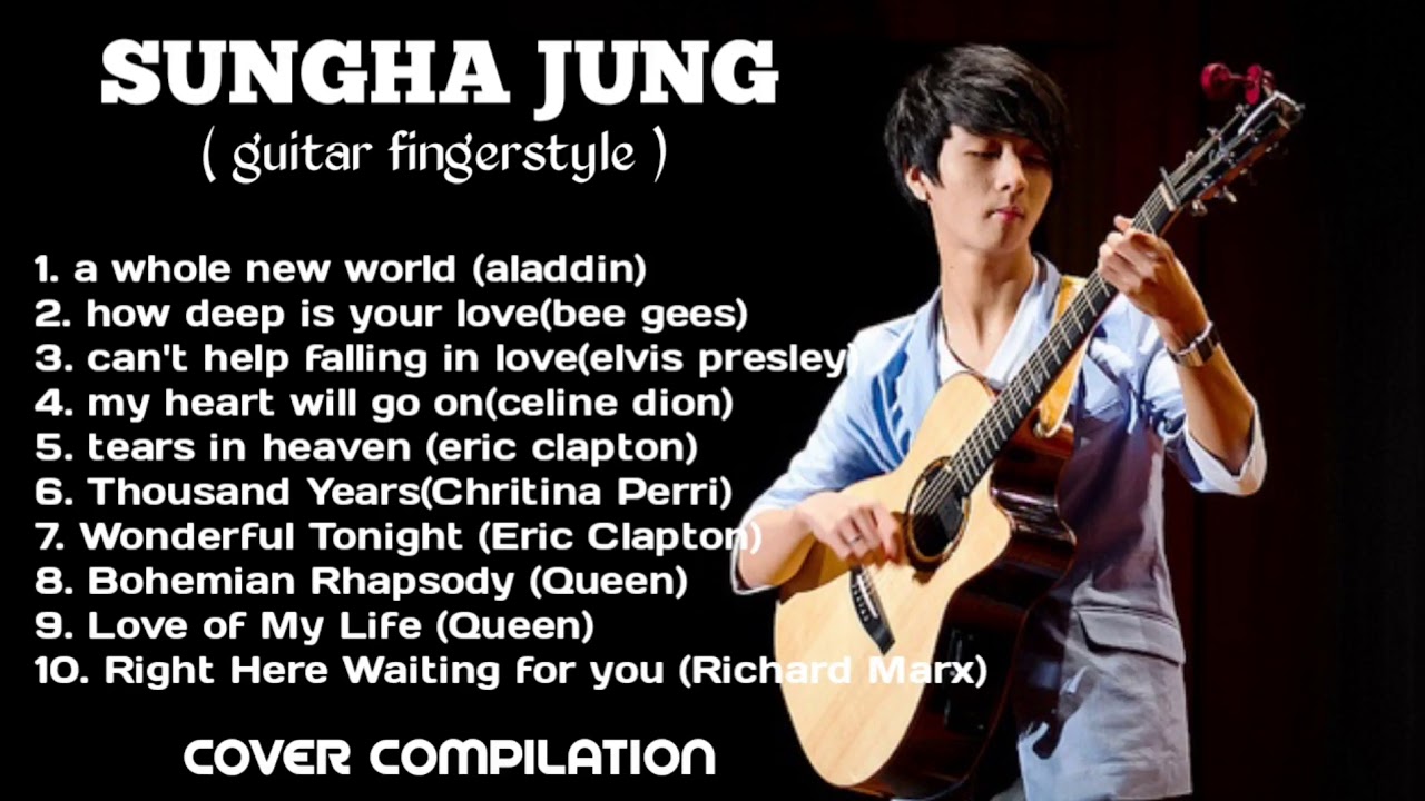 Top 10 Relaxing Music | Best of Sungha Jung | guitar fingerstyle cover ...