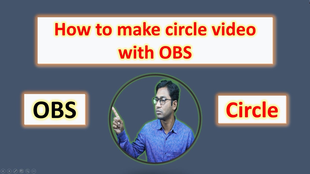 How to Make Circle Video with OMS Softwere | কিভাবে OBS সফটওয়ের দিয়ে ...
