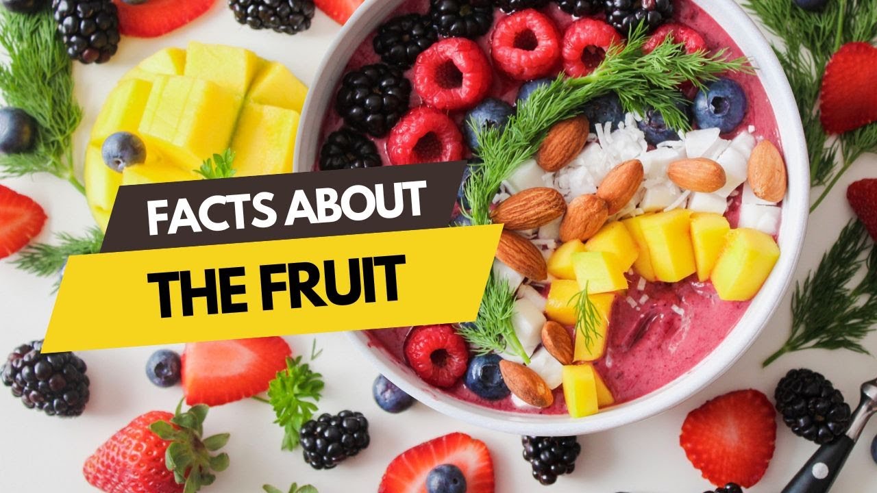 FABULOUS FRUIT | facts about the fruit - YouTube