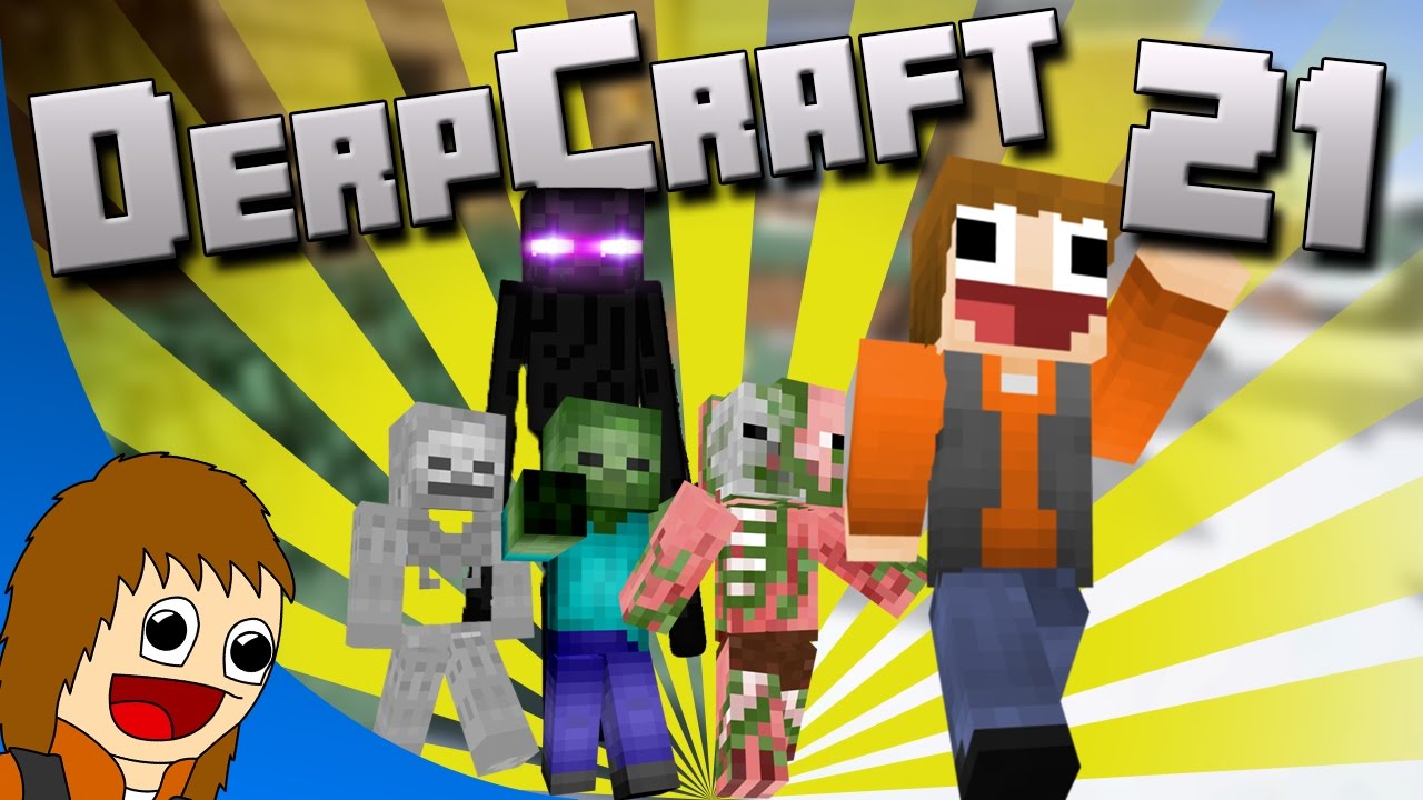 DerpCraft: Build Forth: Enter The Super Creeper - Part 21 (w/The Derp ...
