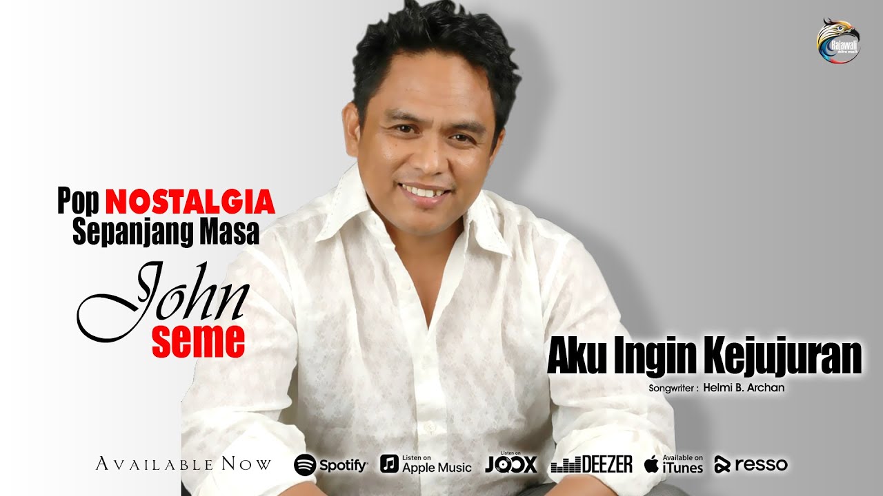 John Seme - Aku Ingin Kejujuran | Pop [OFFICIAL] - YouTube