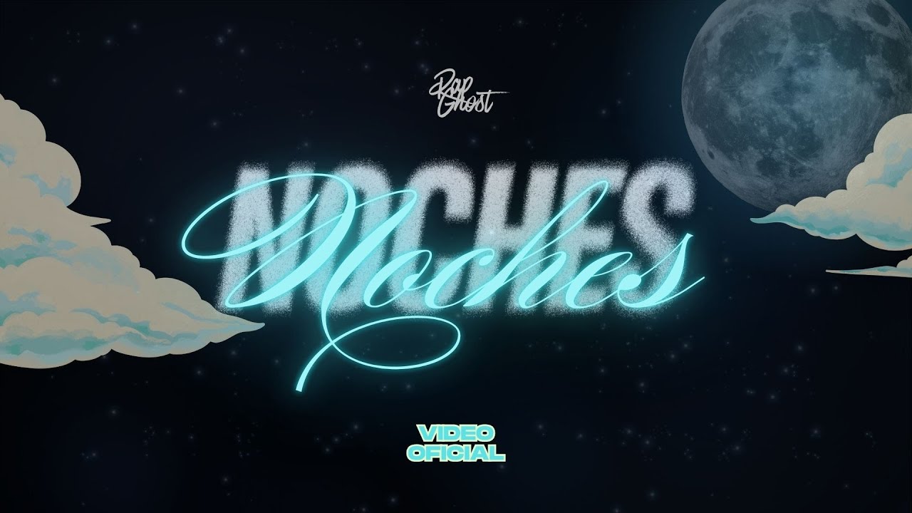 Rap Ghost - Noches (Video Oficial) - YouTube