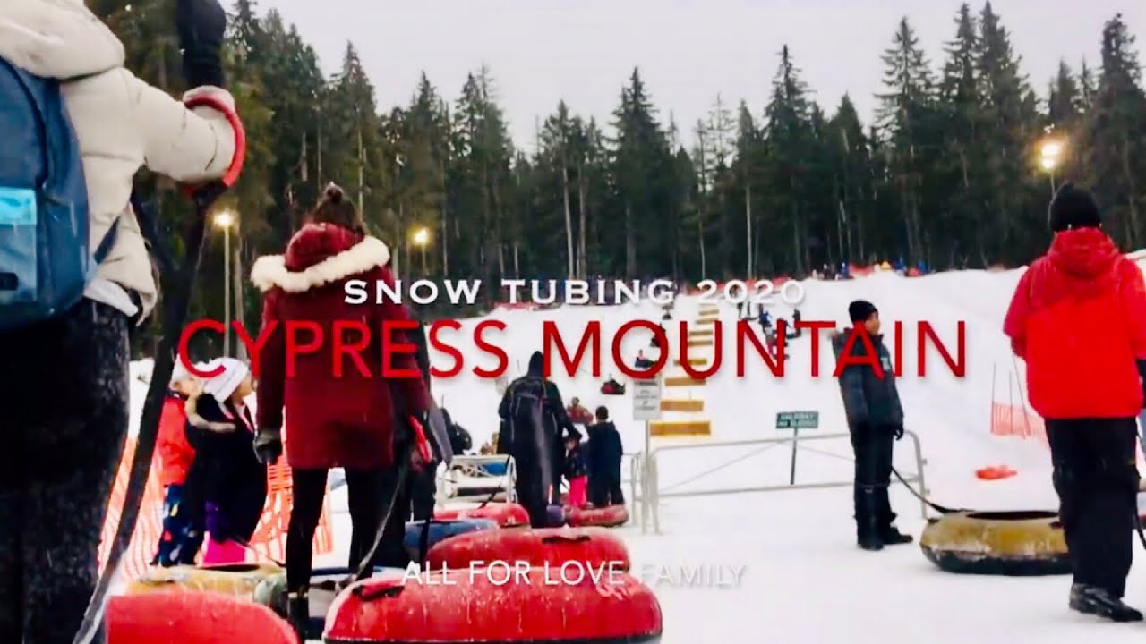 Snow tubing @ Cypress Mountain 2020 - YouTube