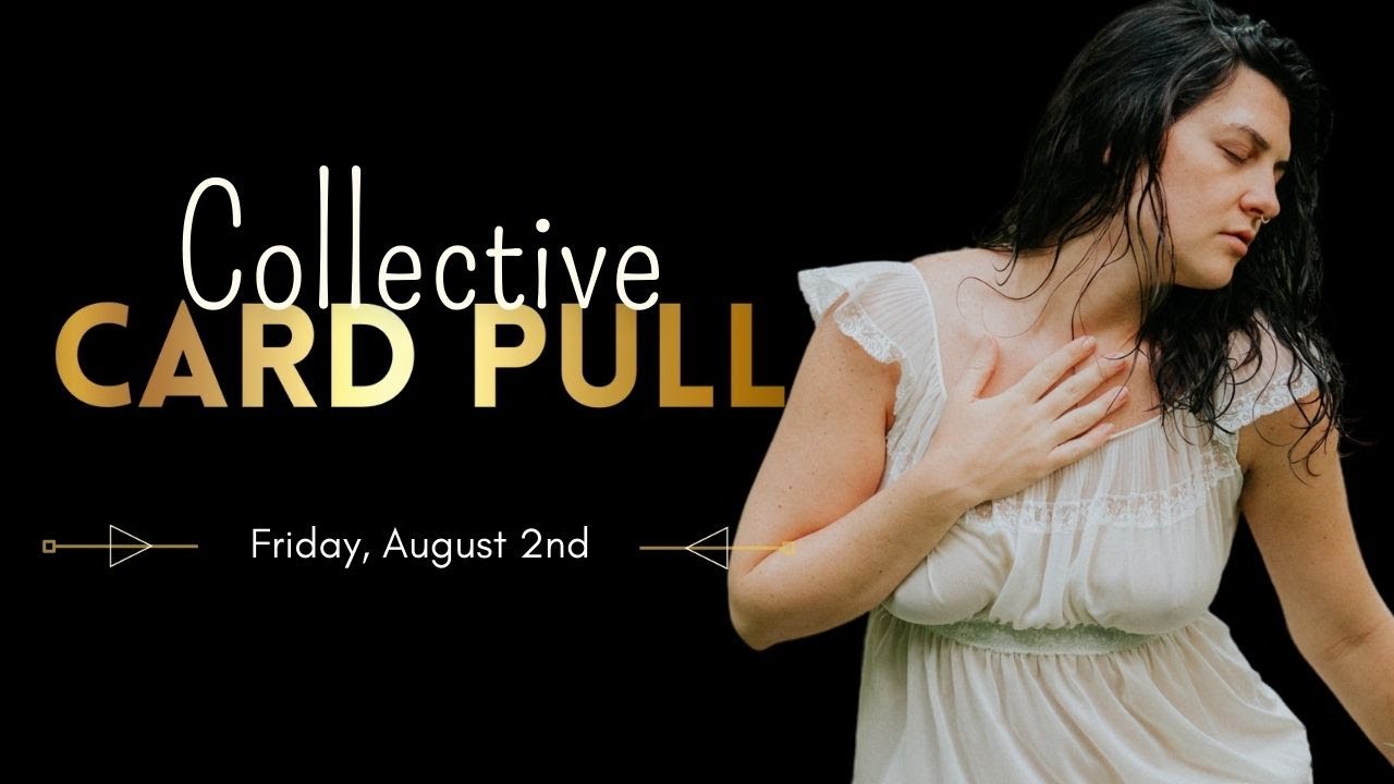 Collective Card Reading August 2nd-9th - YouTube