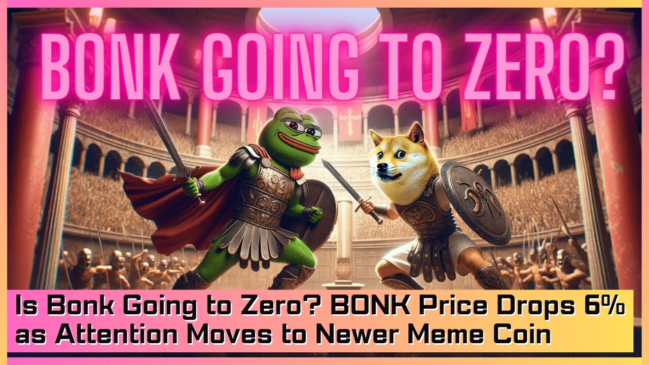 Is Bonk Going to Zero? BONK Price Drops 6% as Attention Moves to Newer ...
