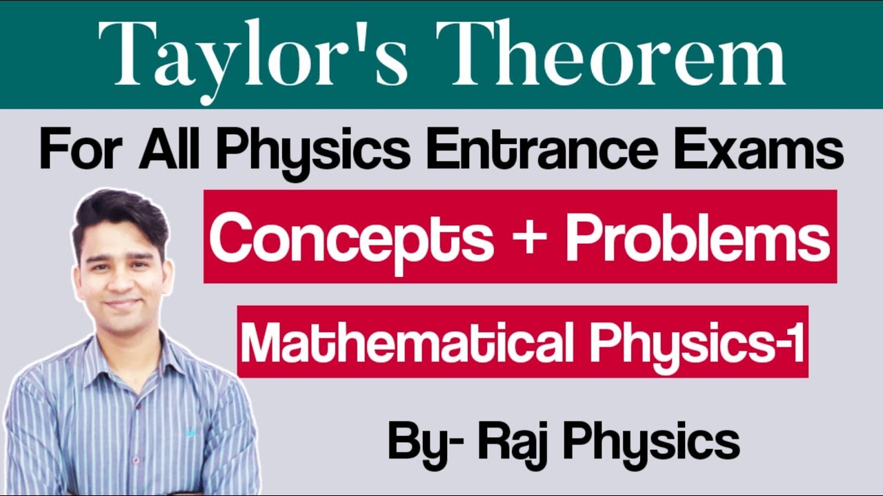 Mathematical Physics | Taylor's Theorem | IIT JAM Physics | CSIR NET ...
