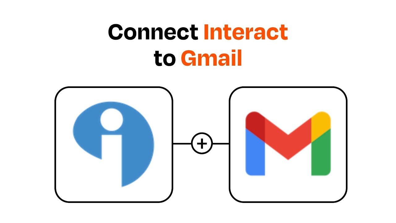 How to connect Interact to Gmail - Easy Integration - YouTube