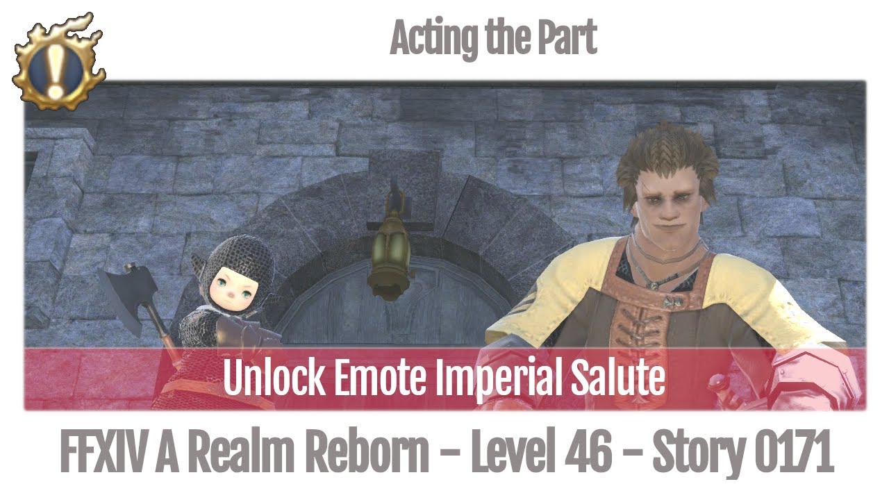 FFXIV Unlock Emote Imperial Salute - Acting the Part - Story 0171 - A ...