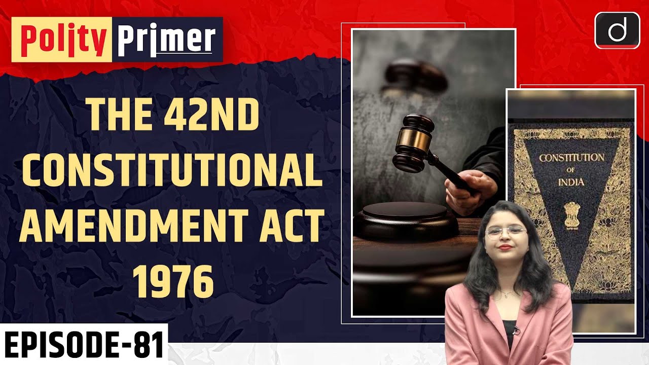 Mini Constitution The 42nd Constitutional Amendment Act 1976 Polity