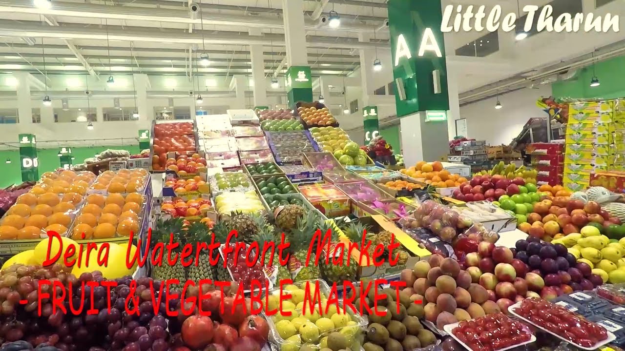 Dubai Fruit & Vegetable Market | Deira Waterfront - YouTube