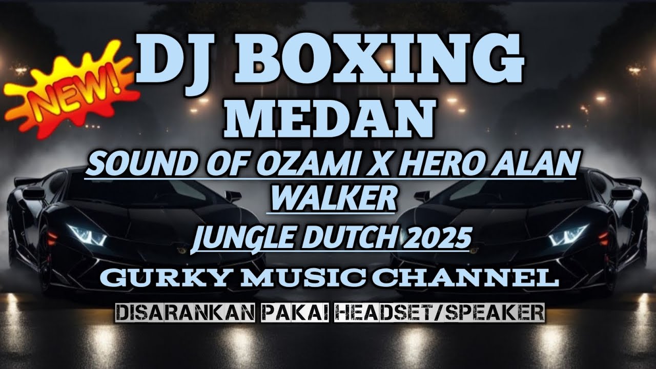 DJ SOUND OF OZAMI X HERO ALAN WALKER DJ BOXING MEDAN FULL BASS JUNGLE ...