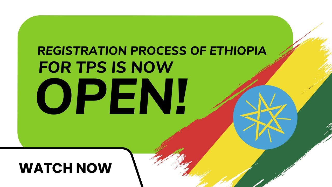 Registration Process of TPS for Ethiopian Nationals - YouTube