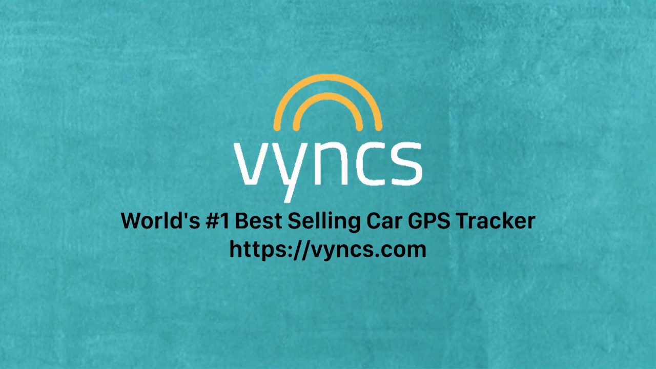 Vyncs #GPSTracker For Car and Connected Car Solutions | Many Features ...