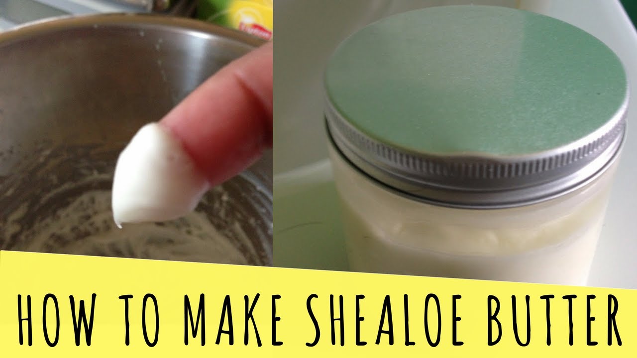 How to Make Shealoe Butter - YouTube