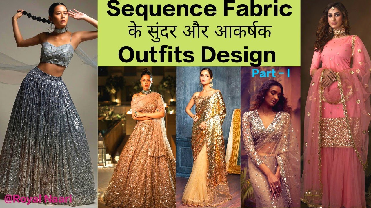 Sequence Fabric के सुंदर और आकर्षक Outfits Design Collection ...