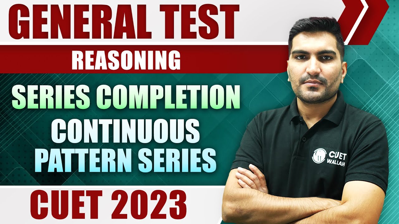 General Test | Reasoning | Series Completion | Continuous Pattern ...