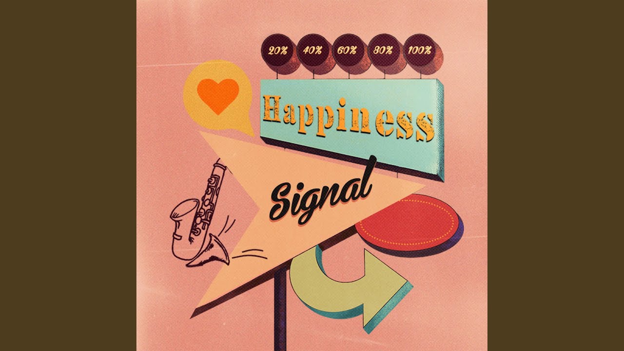 Happiness Signal - YouTube