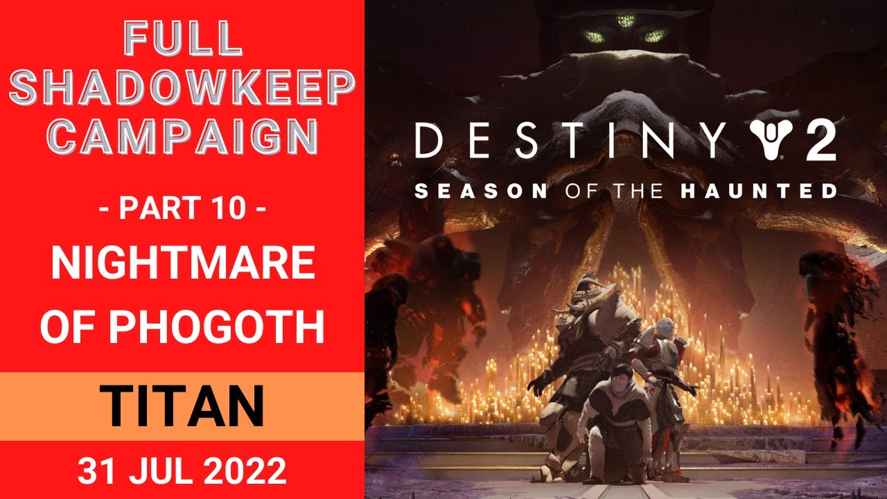 Destiny 2 - Shadowkeep Campaign Part 10 - Nightmare Of Phogoth - Season ...