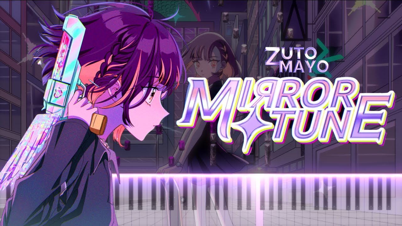 【ピアノ】ミラーチューン / ずっと真夜中でいいのに。| ZUTOMAYO - MIRROR TUNE (Piano Synthesia) - YouTube