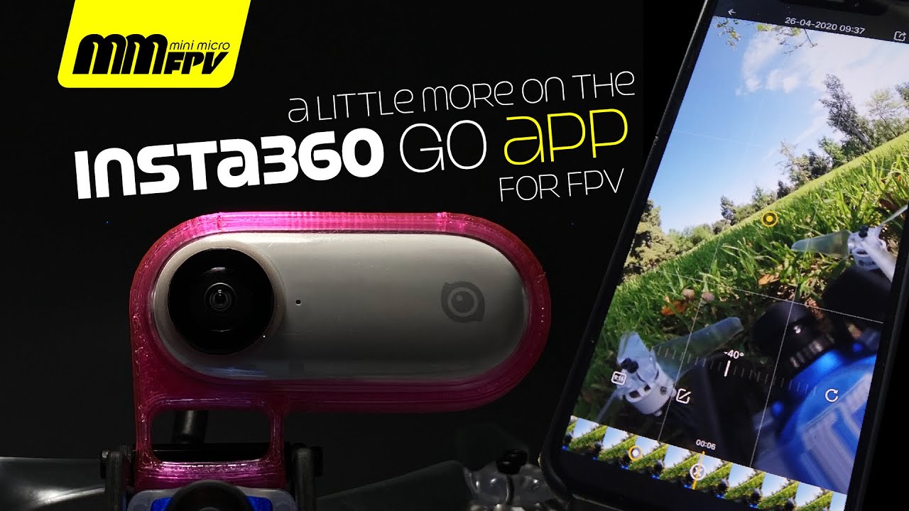 A little more on the Insta360 GO App for FPV and non-stabilized footage ...