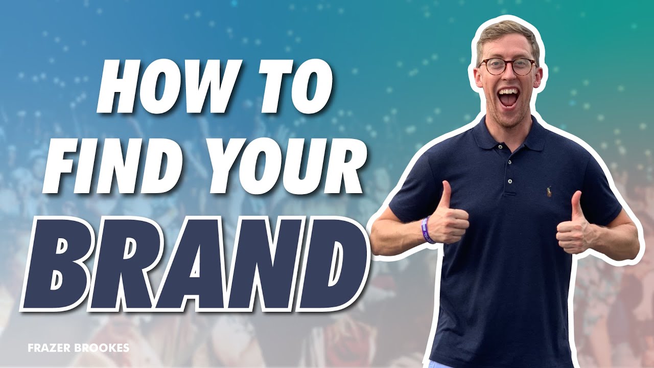 How To Find Your Brand - YouTube