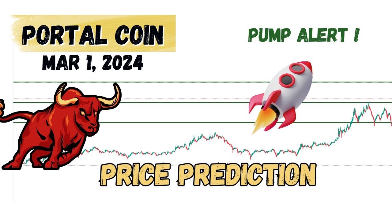 Portal coin price prediction and Analysis, Portal news update Mar 1 ...