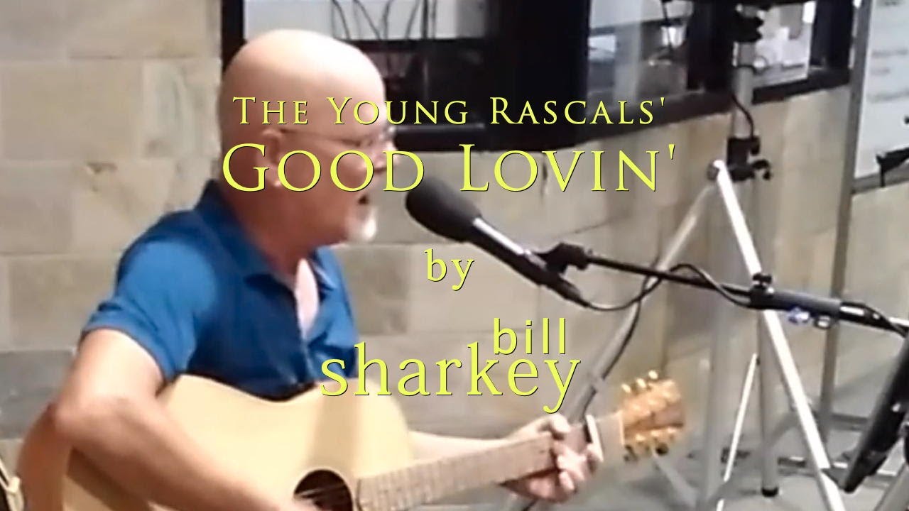 Good Lovin' - Young Rascals, The (cover-live by Bill Sharkey) - YouTube