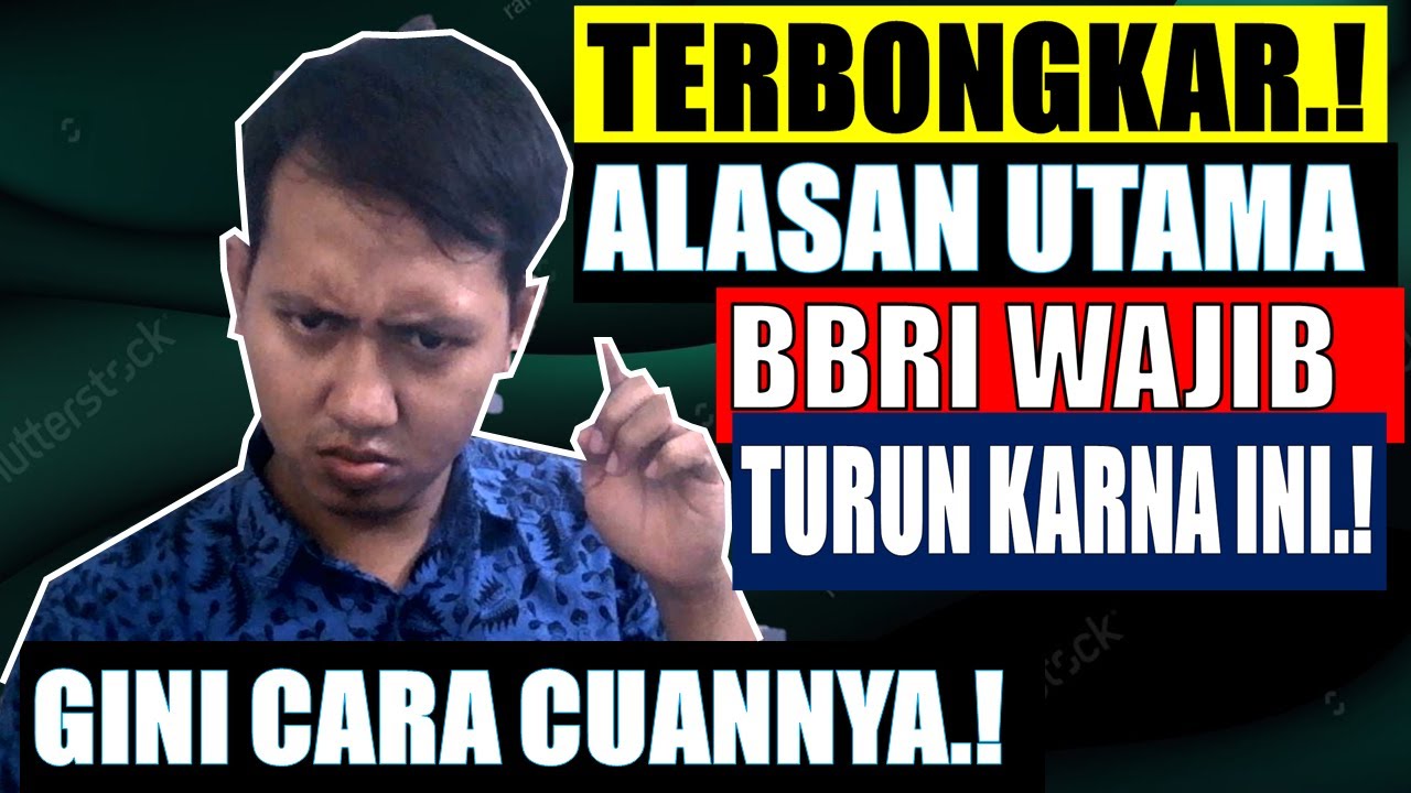 saham bbri hari ini !! TERBONGKAR ALASAN UTAMA BBRI WAJIB TURUN ...