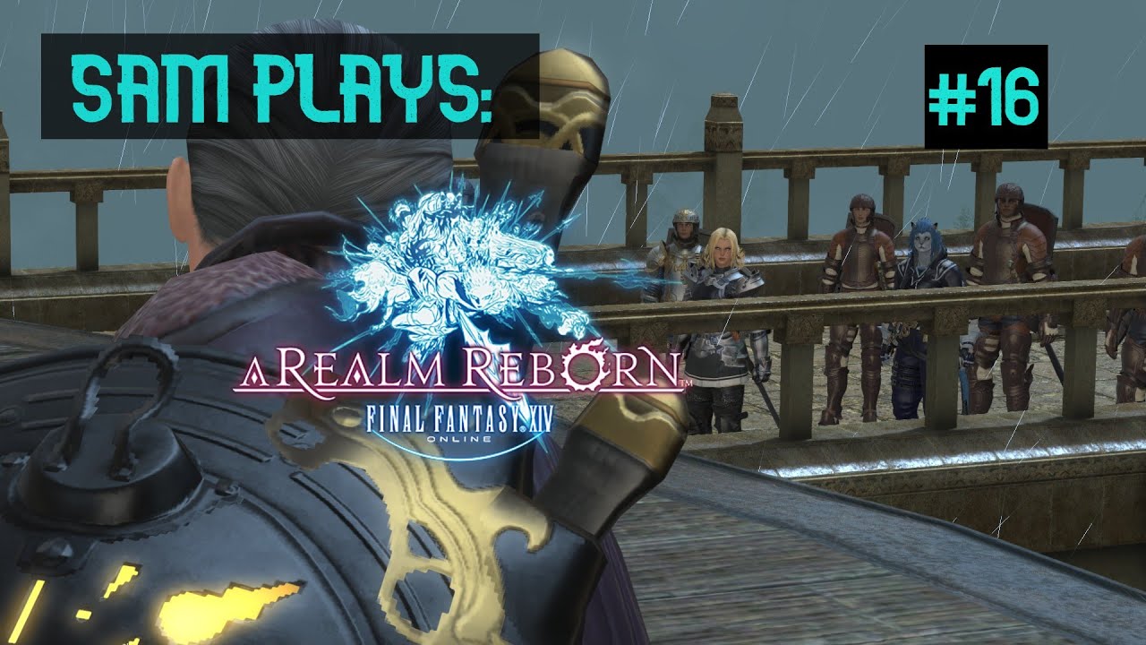 Sam Plays: Final Fantasy XIV [Part 16] - YouTube