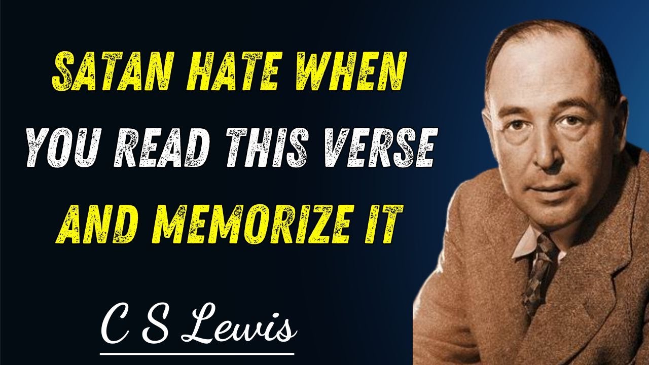 Satan Hate When You Read This Verse And Memorize It - C S Lewis Sermon ...