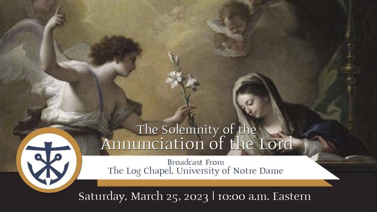 The Solemnity of the Annunciation of the Lord - YouTube