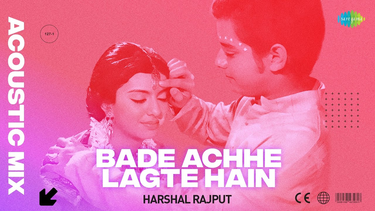 Bade Achhe Lagte Hain - Acoustic Mix | Santanu Dey Sarkar | Harshal ...