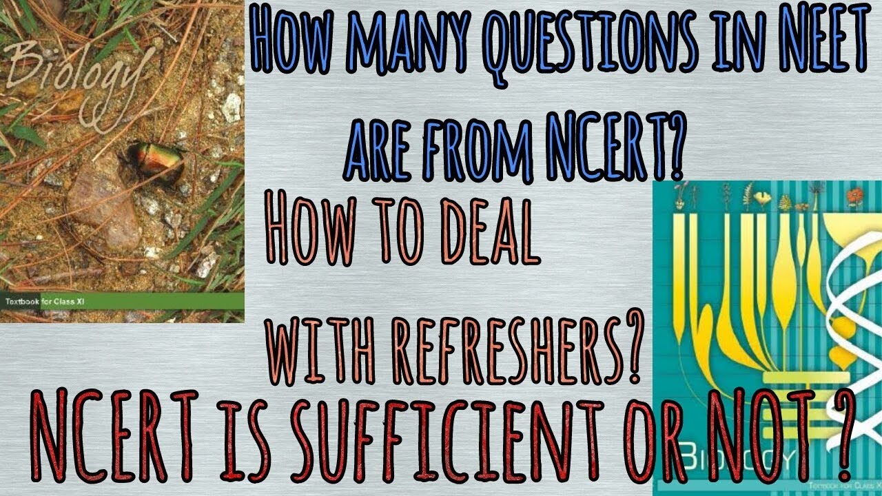 How Many Questions In NEET Are From NCERT Is NCERT Sufficient For NEET how-many-questions-in-neet-are-from-ncert-is-ncert-sufficient-for-neet