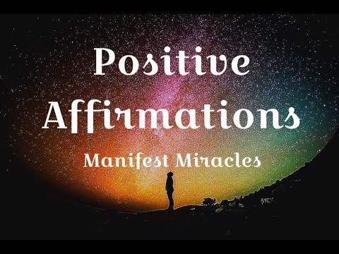 Daily POSITIVE AFFIRMATIONS | Manifest Miracles Through The Law of ...