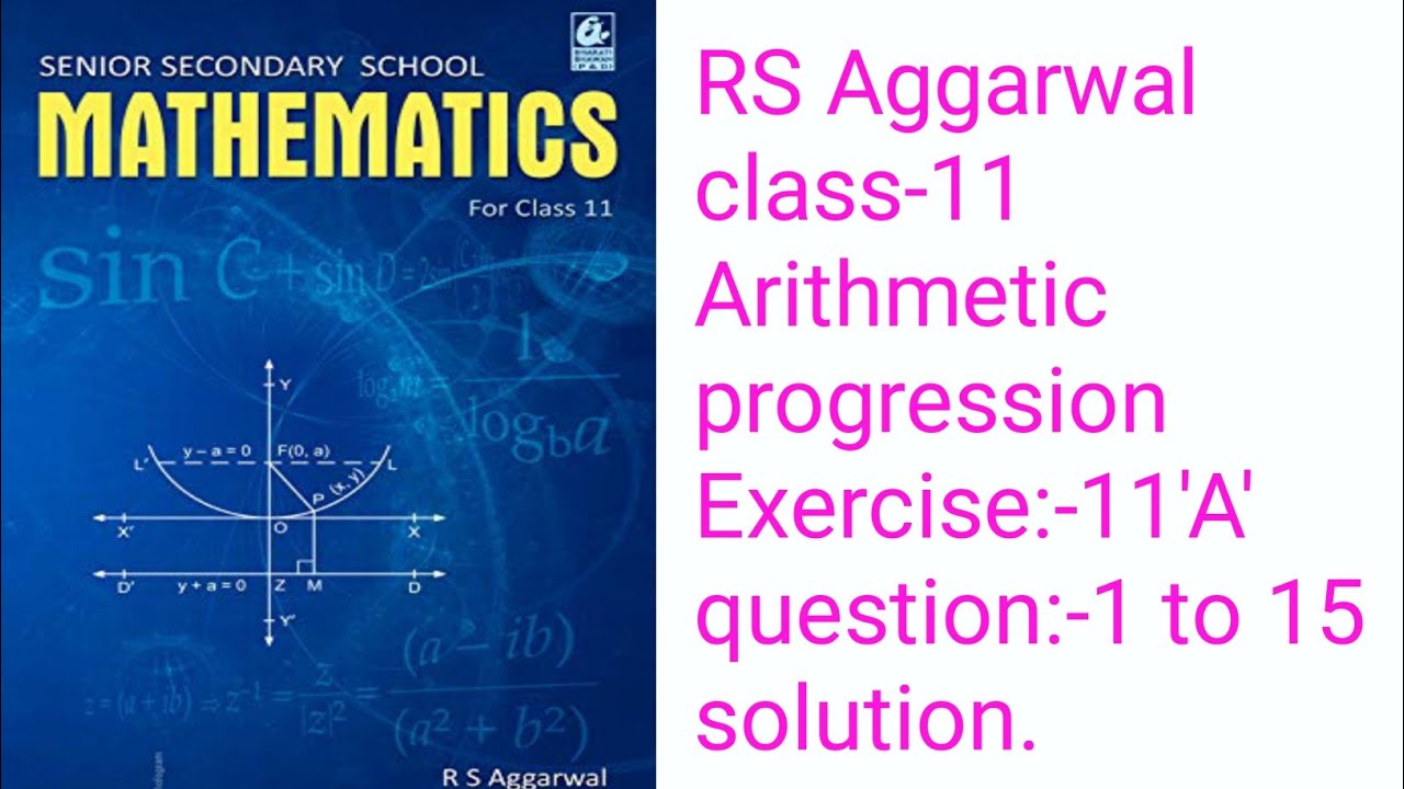 RS Aggarwal / class-11 / Arithmetic progression / Exercise:-11'A ...