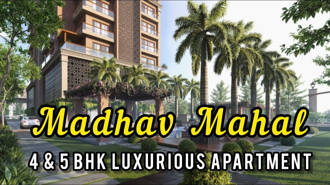 Madhav Mahal 4 & 5 BHK Luxurious Apartment at Rajkot | By Ketan Parekh ...