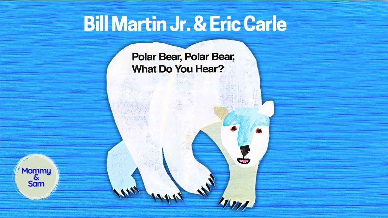 Polar Bear, Polar Bear, What do you hear? Read Aloud with Animal Sounds ...
