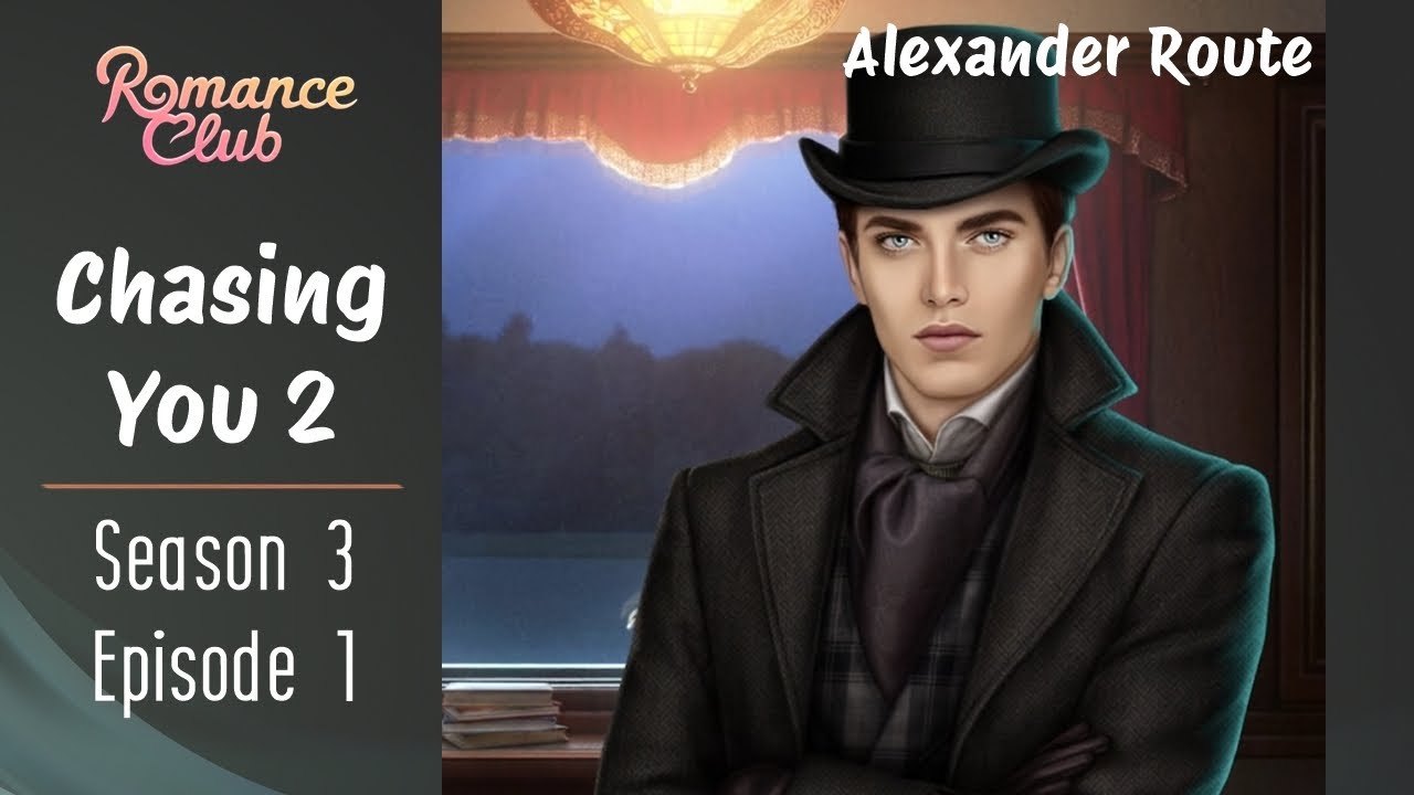 [Alexander] Romance Club: Chasing You 2 Season 3 Episode 1 💡 The Soul ...