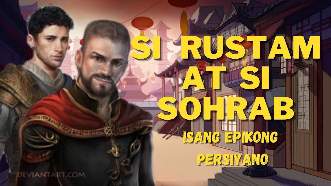 Si Rustam at si Sohrab (Epikong Persiyano) - YouTube