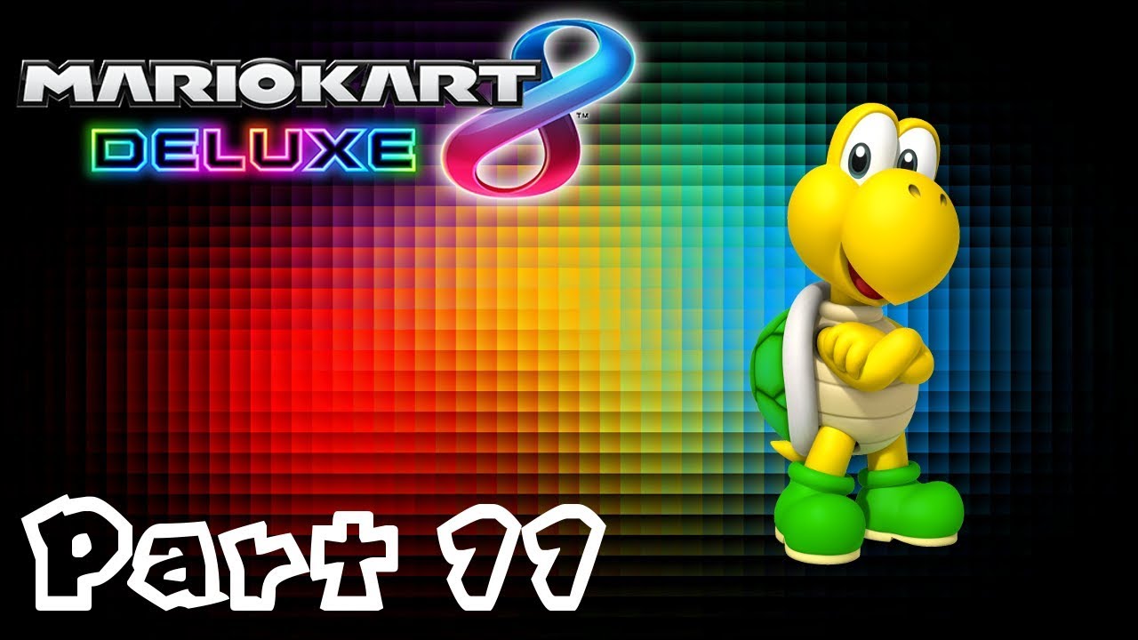 Mario Kart 8 Deluxe -- Part 11: Weee-Wooo - YouTube