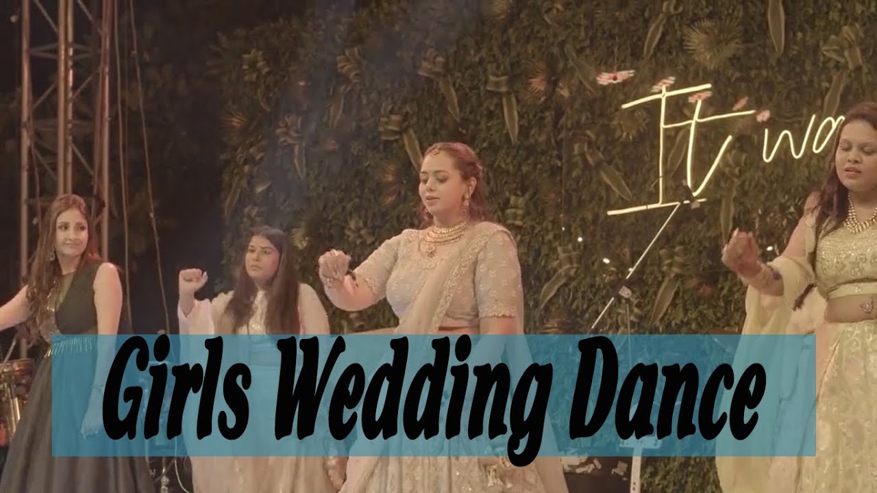 Wedding Dance Performance | Girls dance |Lamborghini |GAL BAN GAYI ...