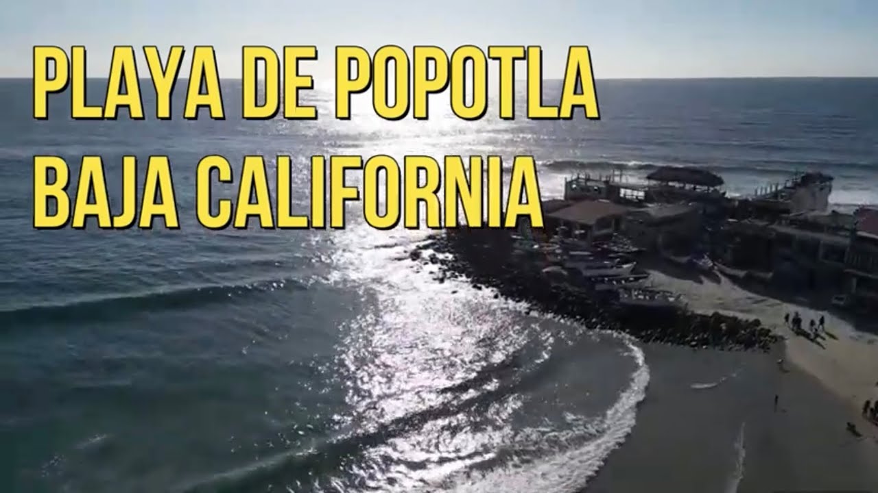 Rosarito desde la Playa de Popotla Baja California Mex - YouTube