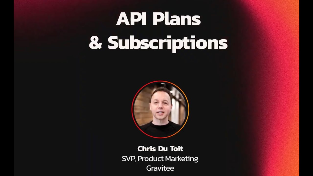 Gravitee's API Plans & Subscriptions - YouTube