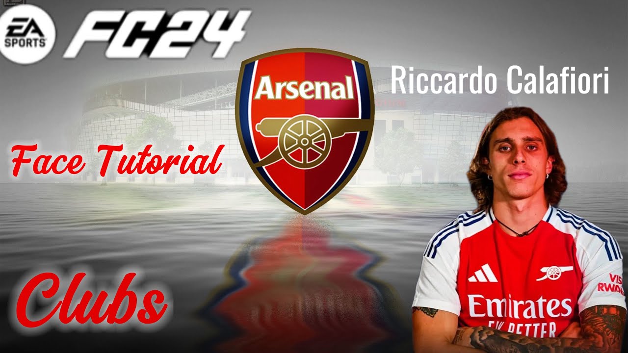 Ea Fc 24 RICCARDO CALAFIORI FACE CREATION(ARSENAL MALDINI?) - YouTube