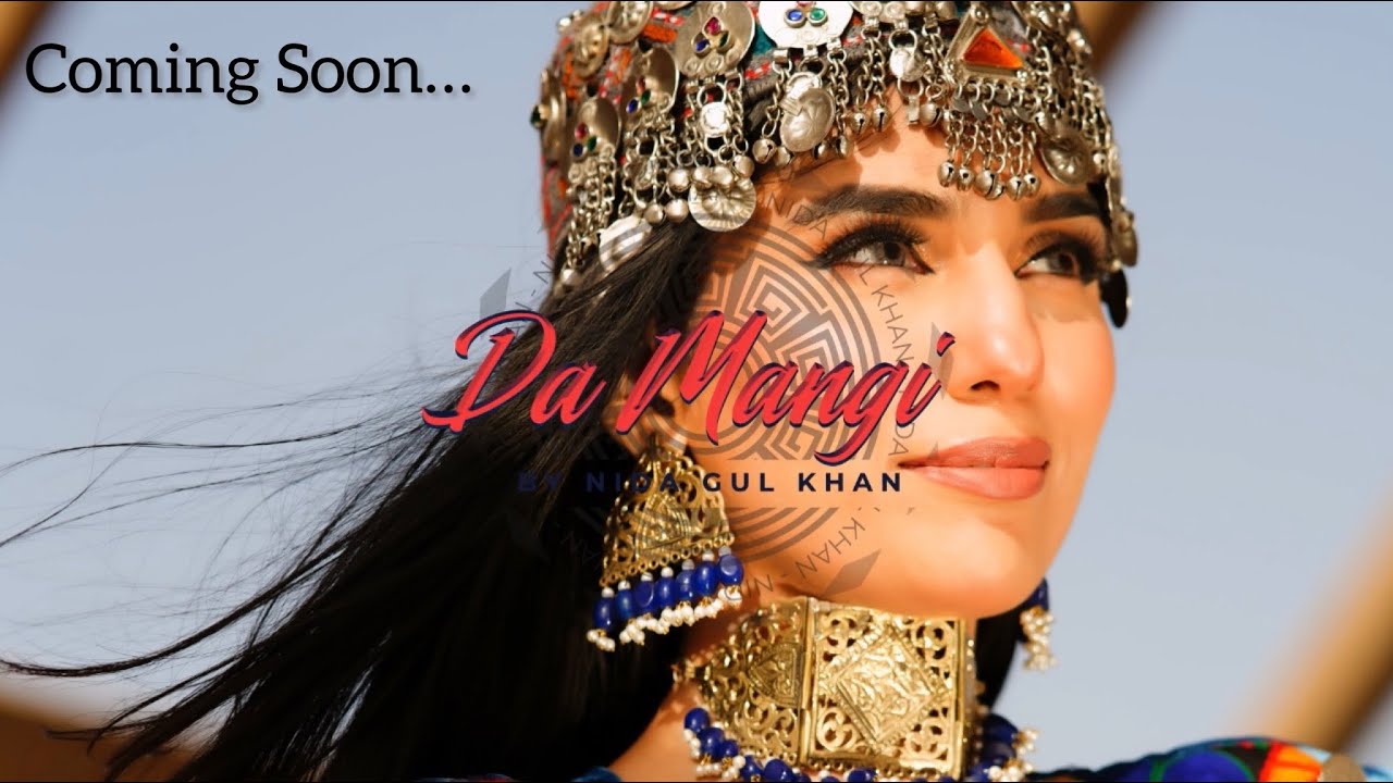 Da Mangi (Song Teaser) | Coming Soon | Pashto Song by Nida Gul Khan ...