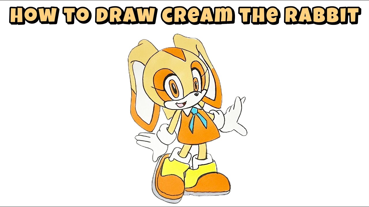 How to Draw Polite and Well-mannered Cream the Rabbit from Sonic the ...