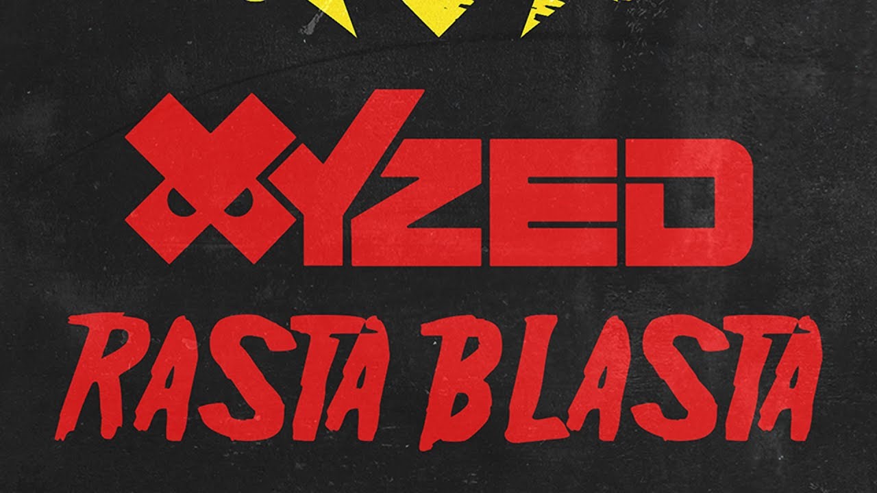 XYZed - Rasta Blasta (Official Audio) - YouTube