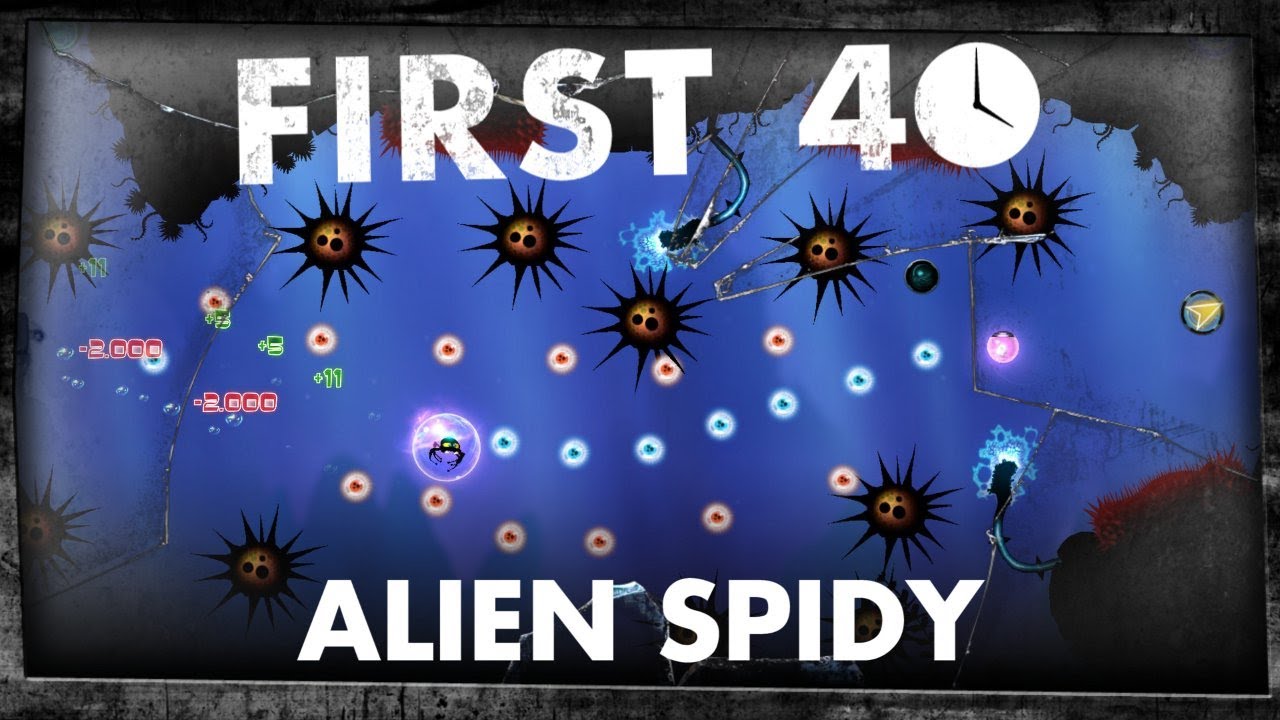 First 40 - Alien Spidy - YouTube