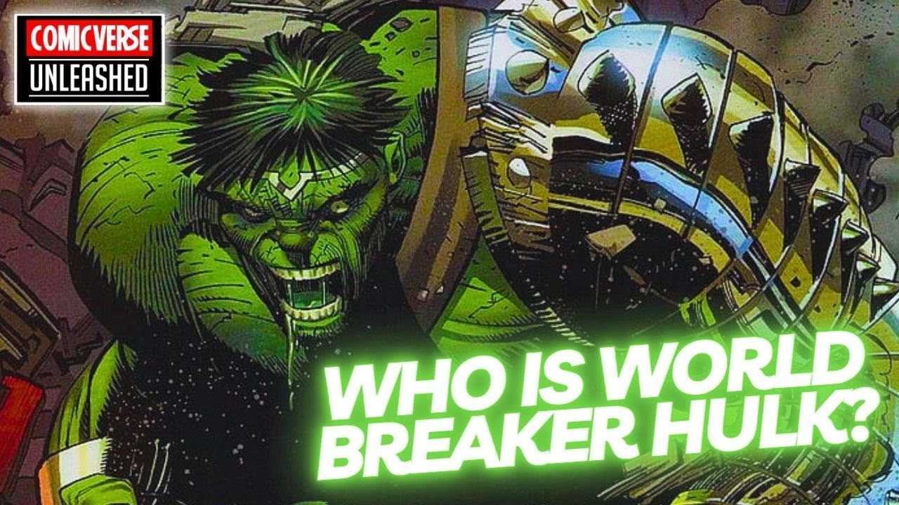 Who is World Breaker Hulk? - YouTube